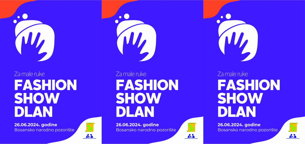 NAJAVA: Treći Fashion show "Dlan za male ruke" - Zenicablog