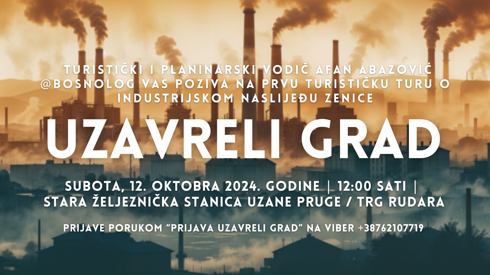 NAJAVA: "Uzavreli grad" Turistička tura o industrijskom naslijeđu Zenice - Zenicablog