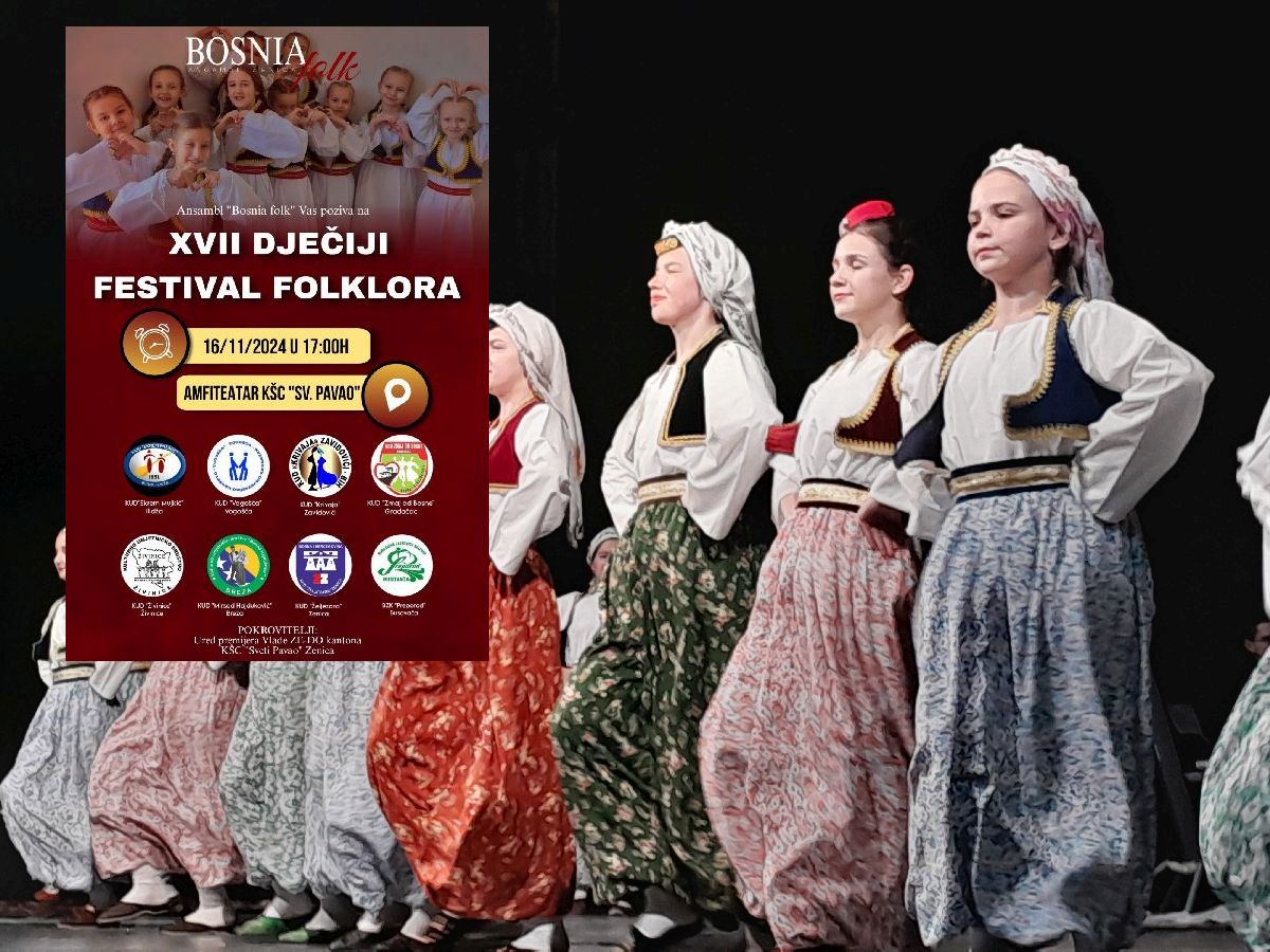 Ansambl Bosnia Folk Zenica organizuje "XVII Dječiji Festival folklora ...